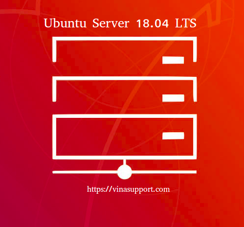 Hướng dẫn cài đặt Ubuntu Server 18.04 LTS - VinaSupport