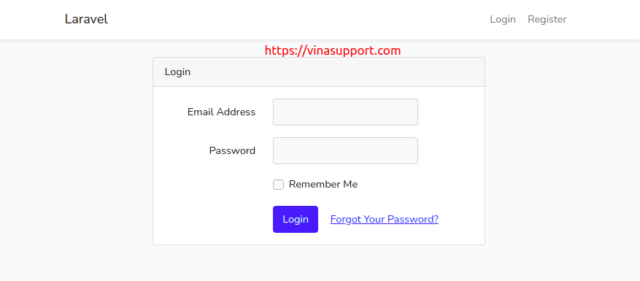 Hướng dẫn Laravel UI và Laravel Authentication - VinaSupport